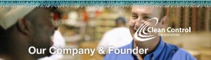 Our Company & Founder | Clean Control Corporation